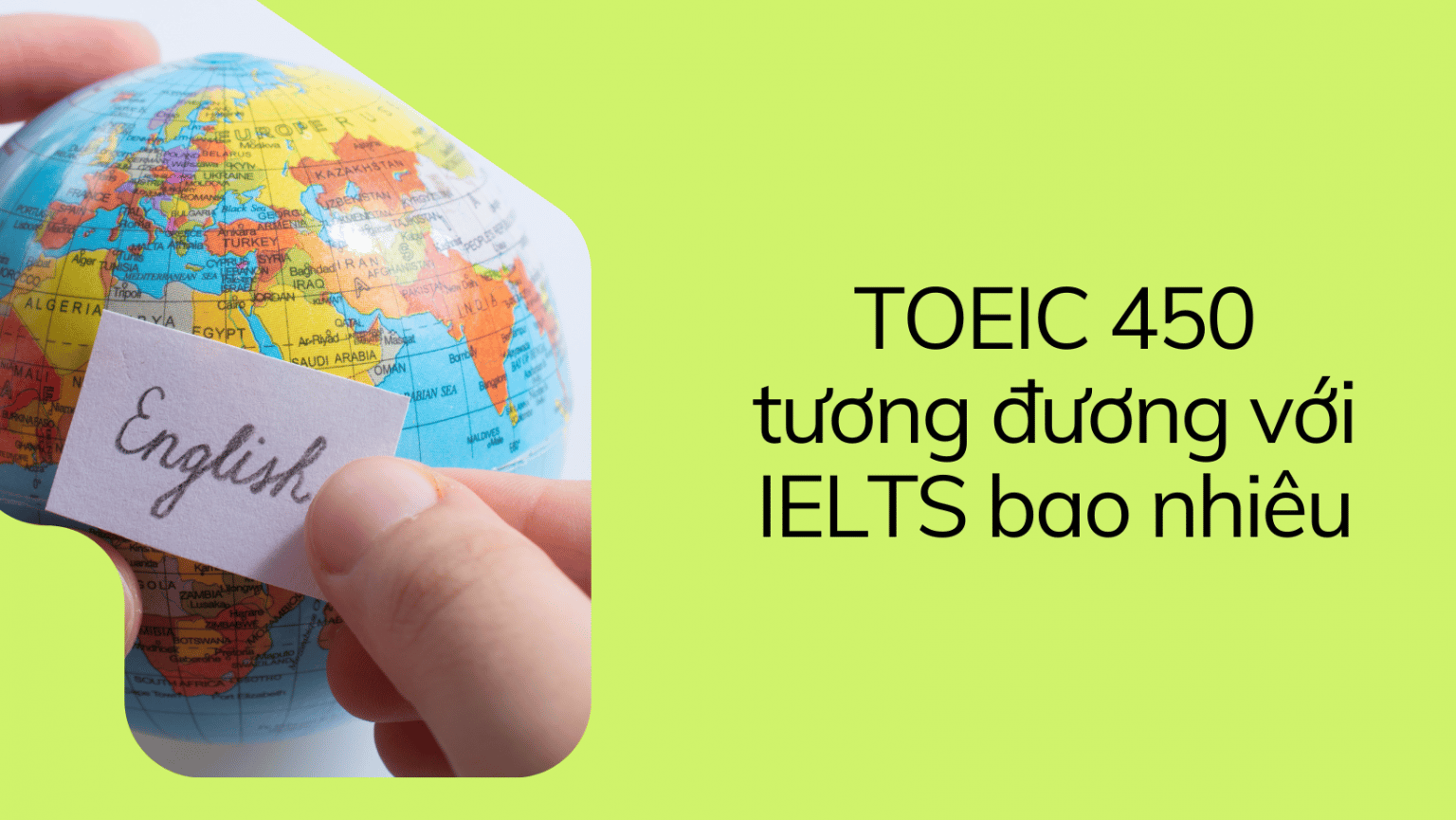 TOEIC 450 tương đương với IELTS bao nhiêu